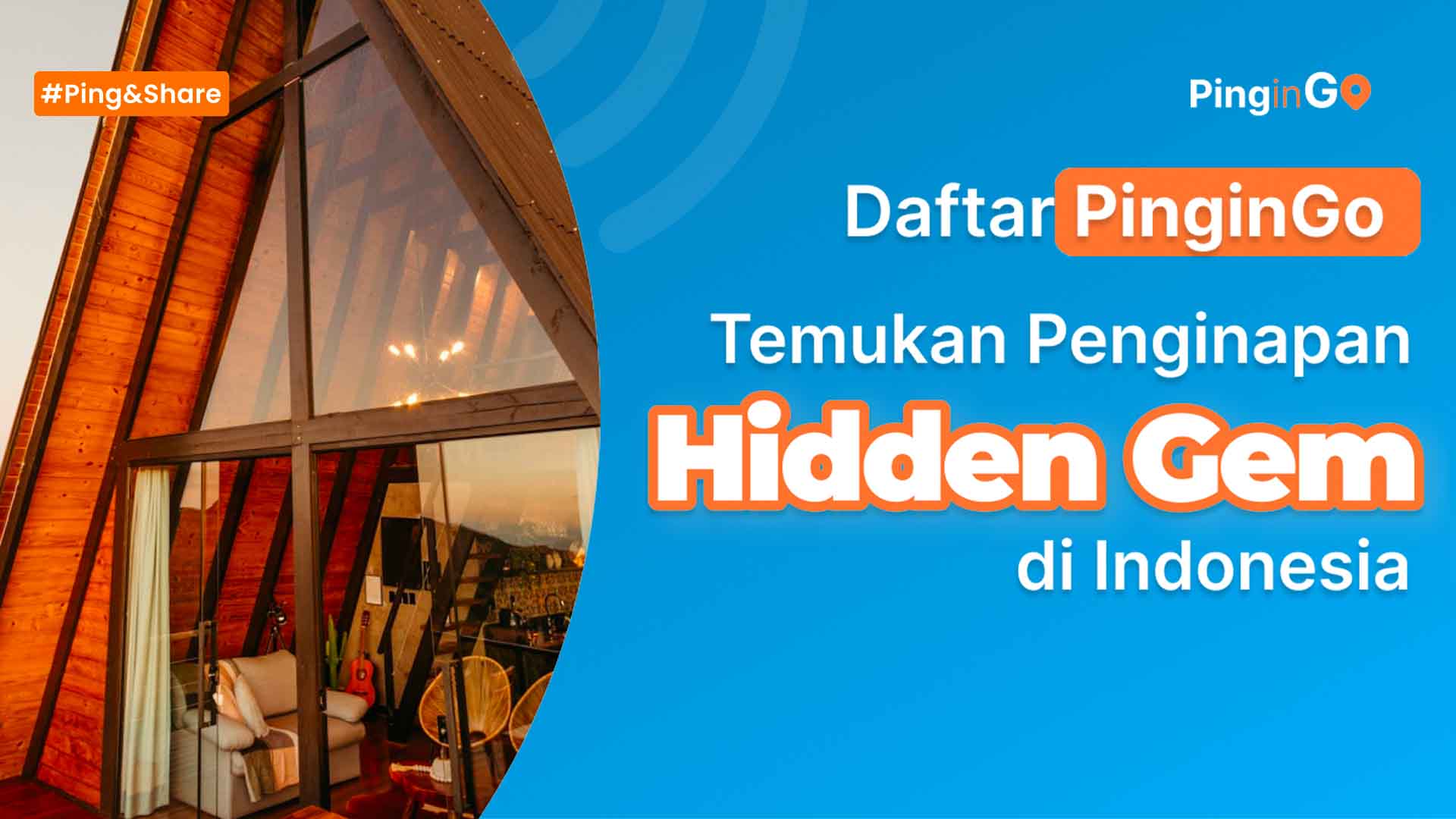 PinginGo - Glamping & Penginapan Alam Hidden Gem di Indonesia